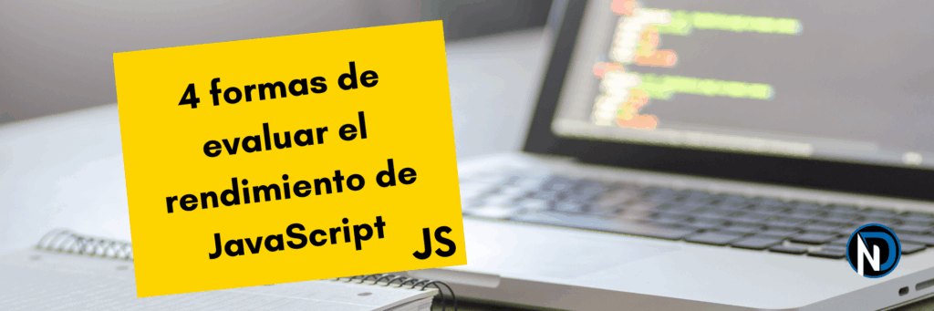 4 técnicas para medir la eficacia de JavaScript